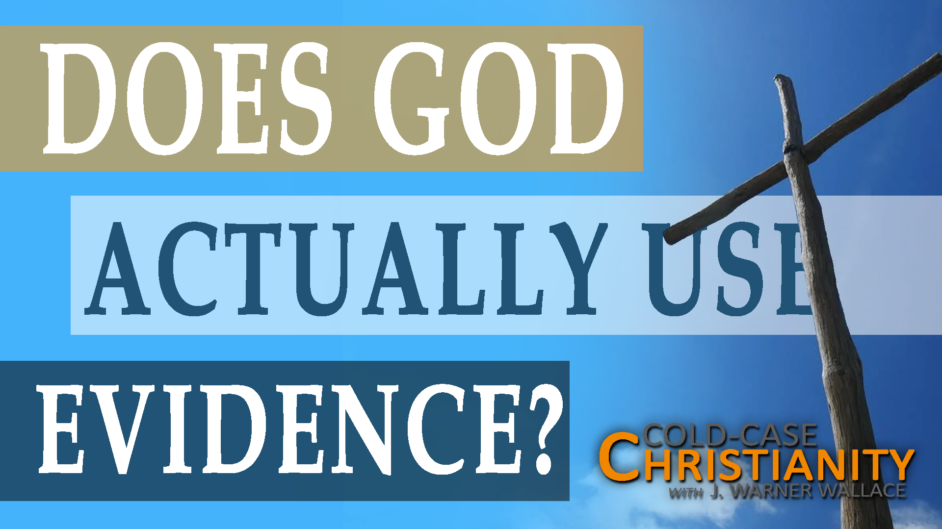 How Does God Use the Evidence to Call People to Faith? (Video) | Cold ...