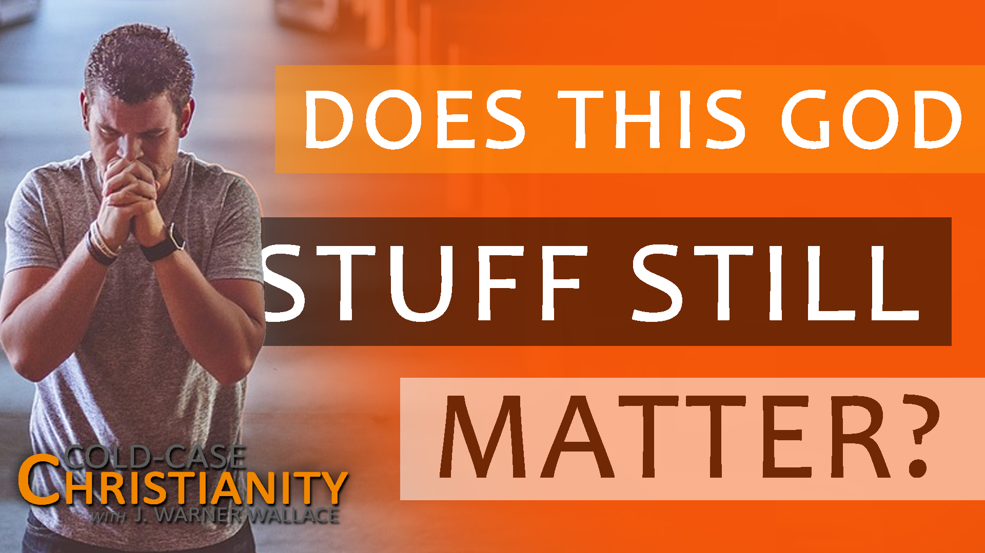 Is Christianity Still Relevant? (Video) | Cold Case Christianity